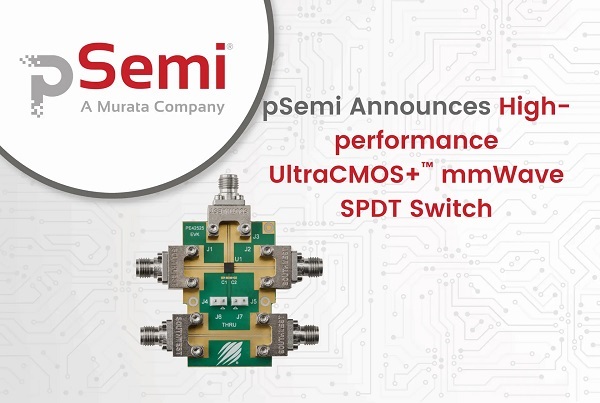 pSemi announces high-performance UltraCMOS+ mmWave SPDT switch | Electronics360
