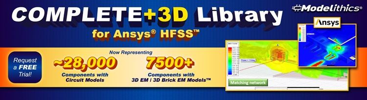 The Release of v25.5 of the Modelithics COMPLETE+3D Library for Ansys ...